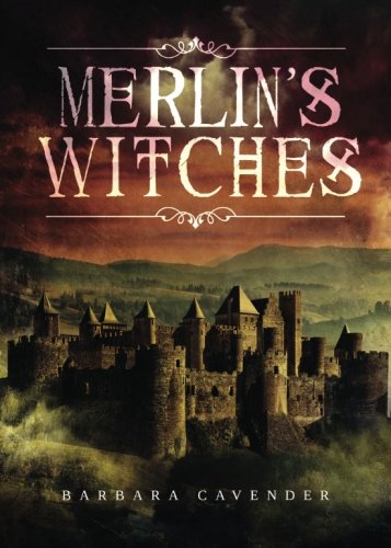 Merlin's Witches: Amazon.co.uk: Cavender, Barbara: 9781681422404: Books