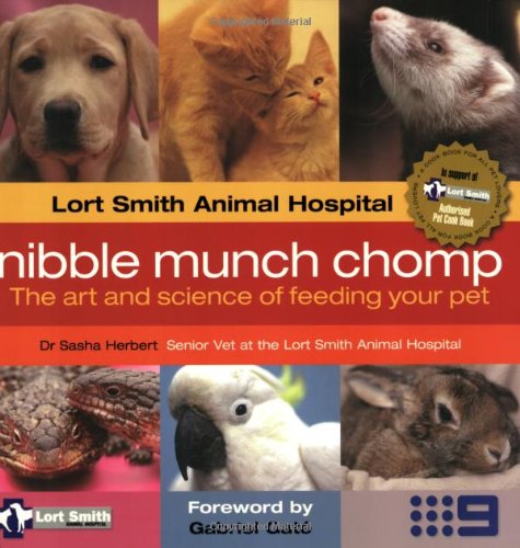 Amazon | Nibble Munch Chomp: The Art and Science of Feeding Your Pet ...