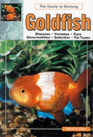 Guide to Owning Goldfish: Amazon.co.uk: Glass, Spencer: 9780793833504 ...