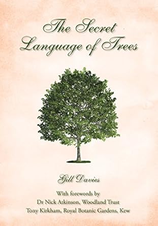 The Secret Language of Trees: Amazon.co.uk: Gill Davies: 9781849311557 ...