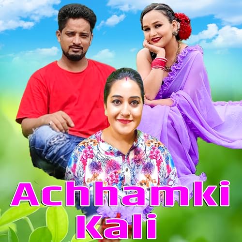 Écouter Achhamki Kali par Bijay Thapa, Shova Thapa & Shiva Pariyar sur ...