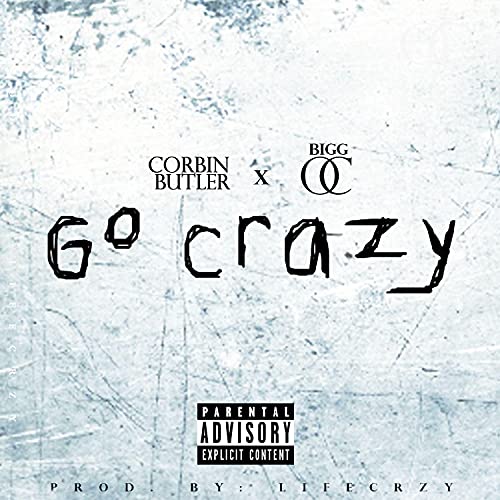 Go Crazy de Corbin Butler & Bigg OC en Amazon Music Unlimited