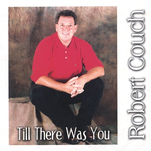 Till there Was You von Robert Couch auf Amazon Music Unlimited