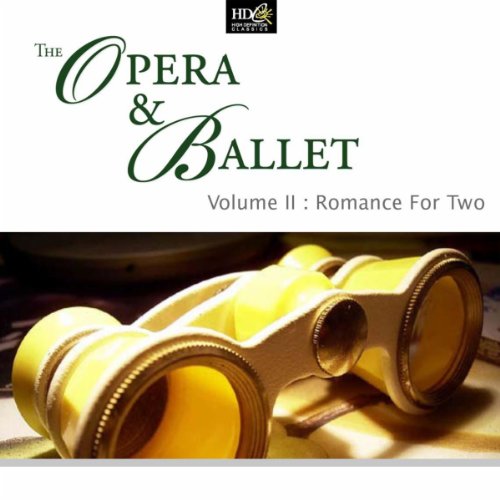 Spiele The Opera And Ballet Vol. 2: Romance For Two: Love Music From ...