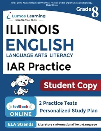 Illinois Assessment of Readiness (IAR) Online Assessments and Grade 8 ...