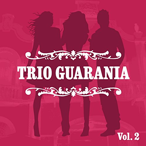 Trio Guarania, Vol. 2 by Trio Guarania on Amazon Music - Amazon.com