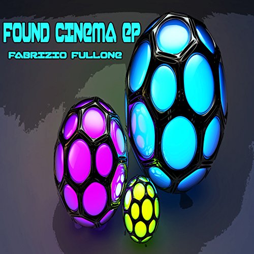 Play Found Cinema EP by Fabrizio Fullone on Amazon Music