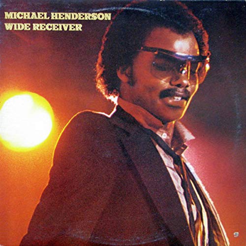 Michael Henderson - MICHAEL HENDERSON WIDE RECEIVER vinyl record ...