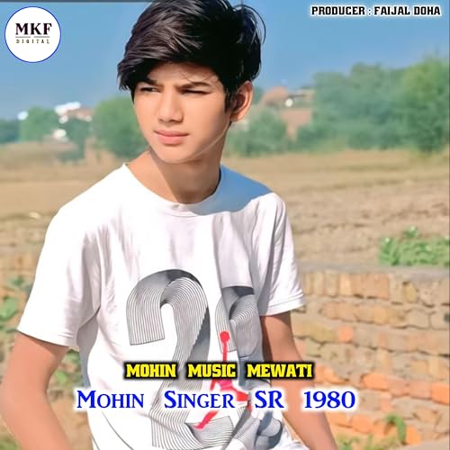 Play Mohin Singer Sr 1980 by Mohin Music Mewati on Amazon Music Unlimited