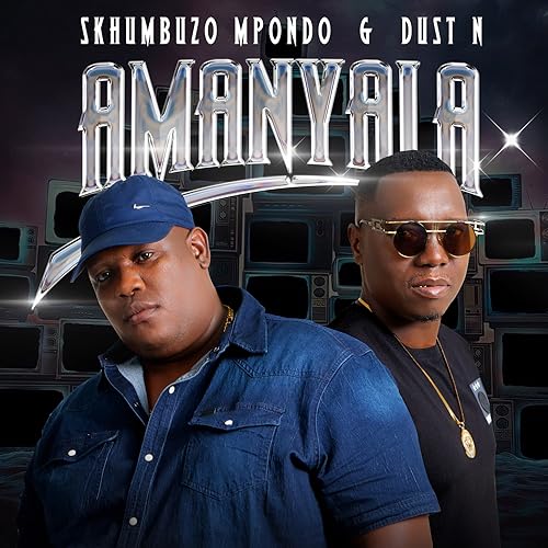 Amanyala de Skhumbuzo Mpondo & Dust N, do álbum Amanyala, no Amazon Music