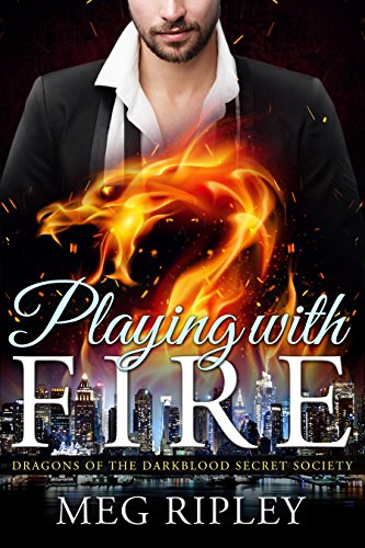 Amazon.com: Playing With Fire (Dragons Of The Darkblood Secret Society ...