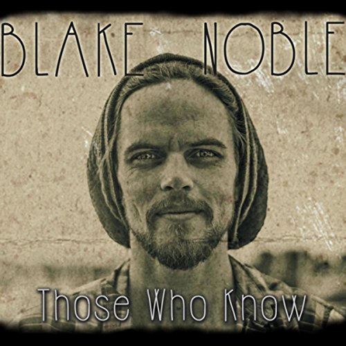 Play Those Who Know by Blake Noble on Amazon Music