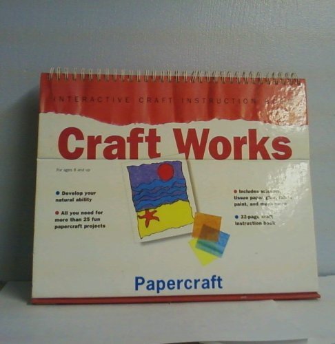 Interactive Craft Instruction Book: Craft Works : Papercraft (Craft ...