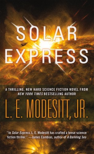 Solar Express by L. E. Modesitt (2016-10-04): L.E. Modesitt Jr.: Amazon ...