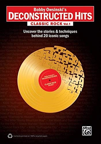 Deconstructed Hits - Classic Rock: Uncover the Stories & Techniques ...