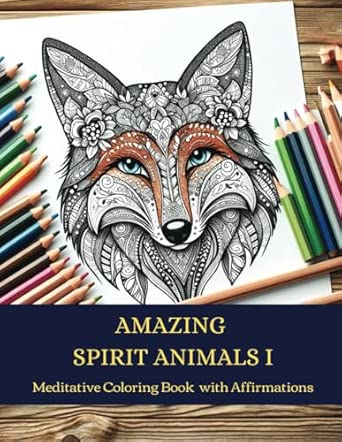 Amazon.com: Amazing Spirit Animals Part 1: Explanations, Affirmations ...