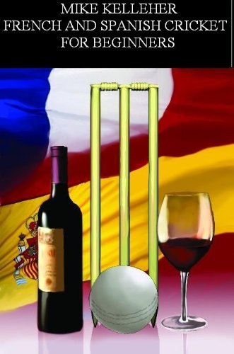 Amazon.com: French and Spanish Cricket for Beginners eBook : Kelleher ...