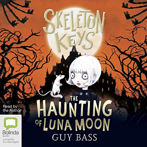 Amazon.com: Skeleton Keys: The Haunting of Luna Moon: Skeleton Keys ...
