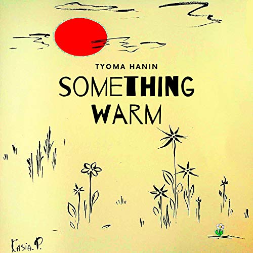 Something Warm de Tyoma Hanin en Amazon Music Unlimited
