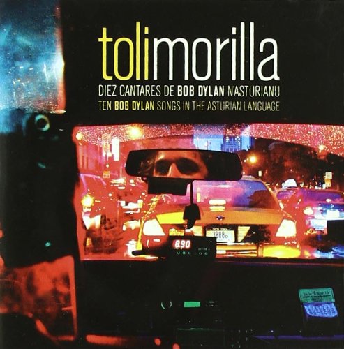 Morilla, Toli - Ten Bob Dylan Songs in the Asturian Language - Amazon ...