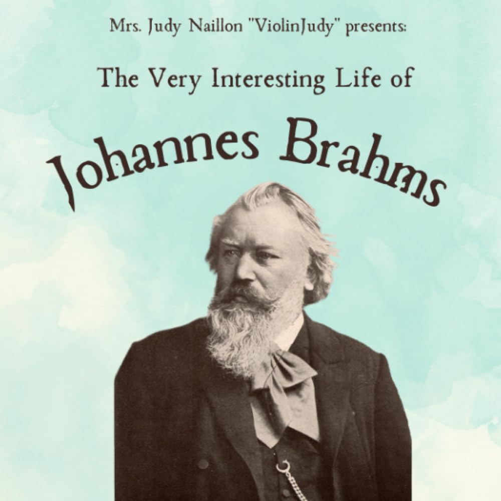 Amazon.com: The Very Interesting Life of Johannes Brahms (The Very ...