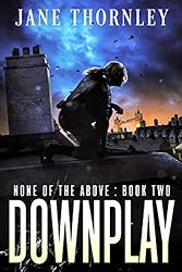 Downside Up: A Novel of Twisty Uplifting Suspense (None of the Above ...