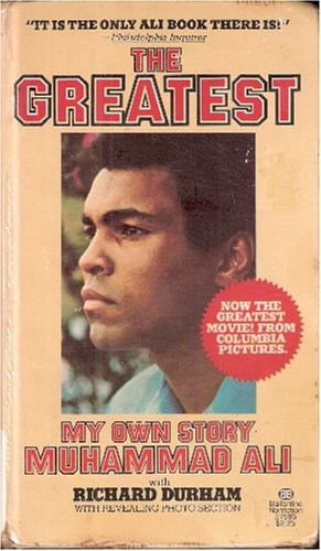 The Greatest - My Own Story: Muhammad Ali, Richard Durham ...