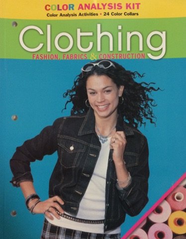 Clothing - Fashion, Fabrics, & Construction: Color Analysis Kit (Color ...