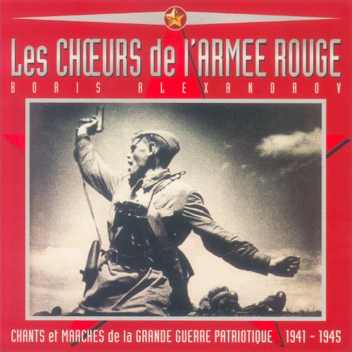 Play Chants et Marches de la Grande Guerre Patriotique (1941-1945) by ...