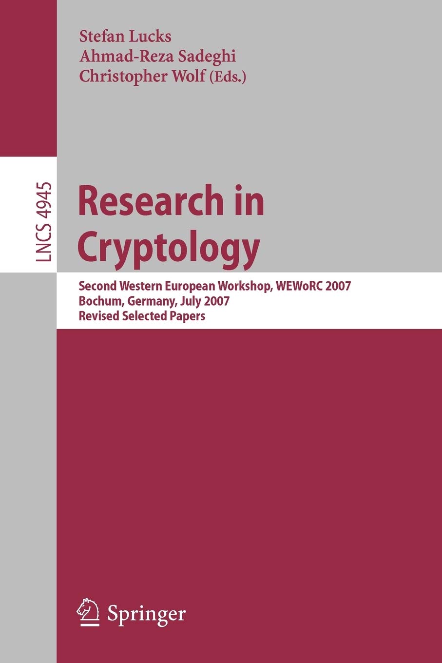 Research in Cryptology: Second Western European Workshop, WEWoRC 2007 ...