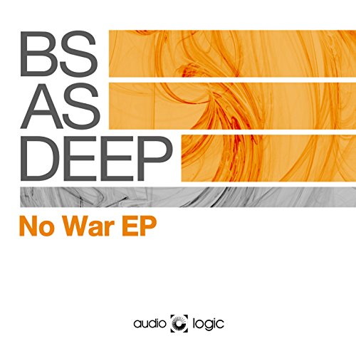 Play No War EP by Bs As Deep on Amazon Music