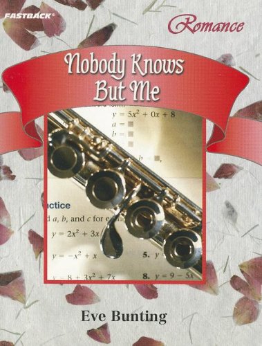 FASTBACK NOBODY KNOWS BUT ME (ROMANCE) 2004C: Eve Bunting ...