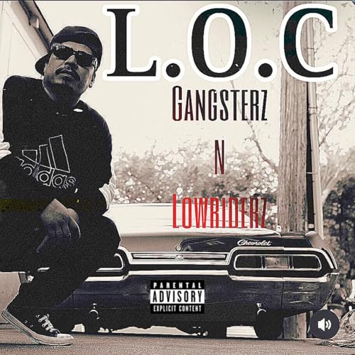 Play Gangsterz n Lowriderz by L.o.c on Amazon Music Unlimited