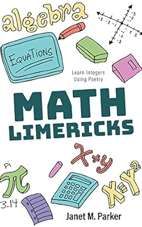 Amazon.com: Math Limericks: Learn Integers Using Poetry eBook : Parker ...