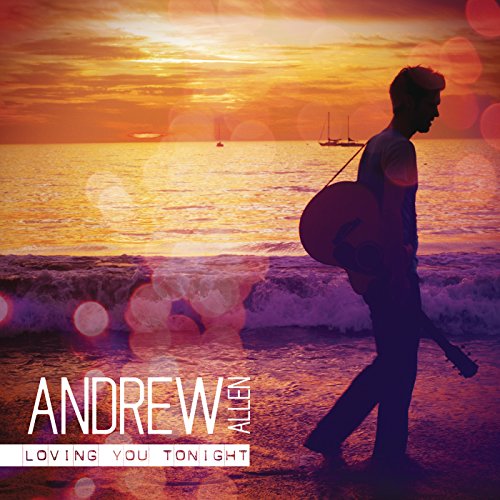 Play Loving You Tonight (New Album Version) by Andrew Allen on Amazon Music