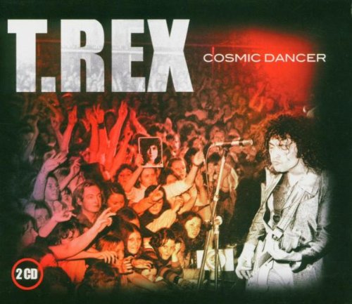 Bolan, Marc, T Rex - Cosmic Dancer - Amazon.com Music
