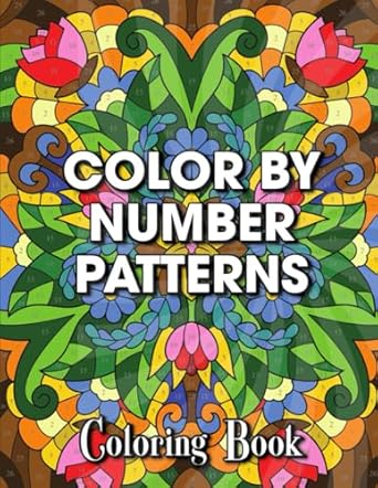 Amazon.com: Color by Number Patterns: A Tranquil Adult Coloring Book ...
