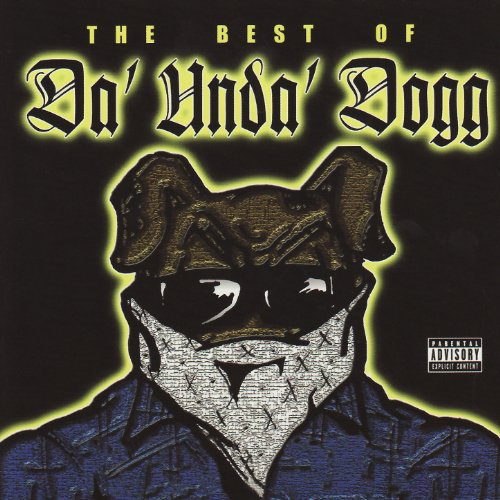 Play The Best of Da' Unda' Dogg by Da' Unda' Dogg on Amazon Music