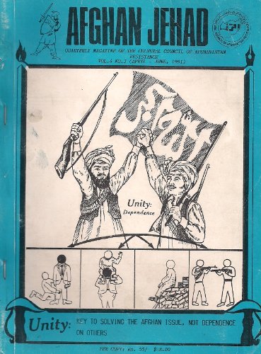 Afghan Jehad (Quarterly Magazine of the Cultural Council of Afghanistan ...