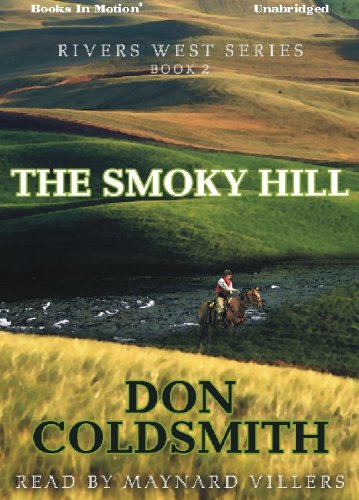The Smoky Hill by Don Coldsmith (The Rivers West Series, Book 2) from ...