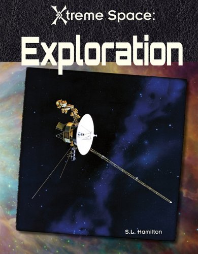Exploration (Xtreme Space): Hamilton, Sue L.: 9781617147371: Amazon.com ...