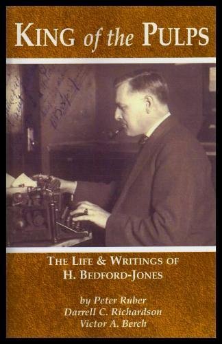 KING OF THE PULPS - The Life and Writings of H. Bedford-Jones: Peter ...