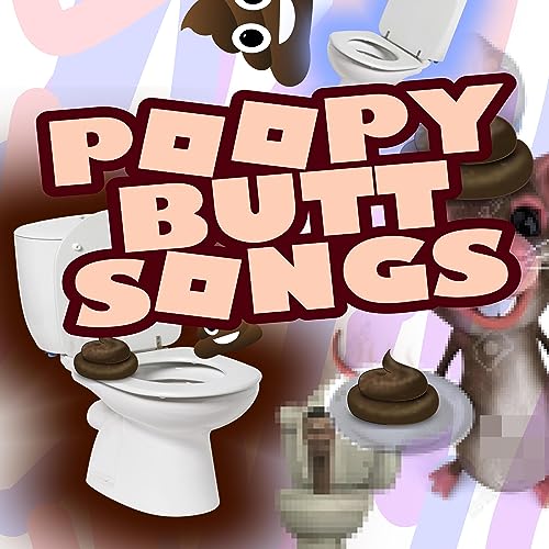 Play Funny Poopy Butt Songs #1 by The Booty Baboons & Poopy Butt Songs ...