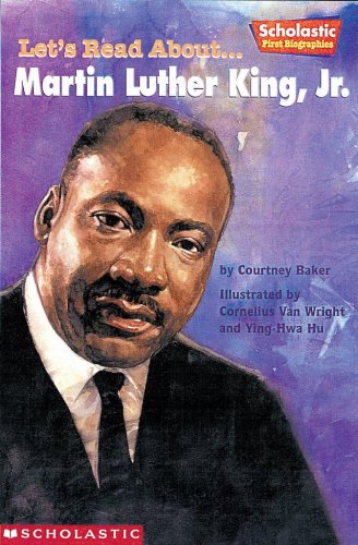 Martin Luther King Jr (Scholastic First Biographies): Baker, Courtney ...
