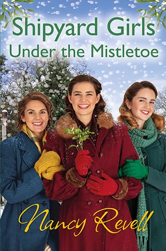 Shipyard Girls Under The Mistletoe: Amazon.co.uk: Revell, Nancy ...
