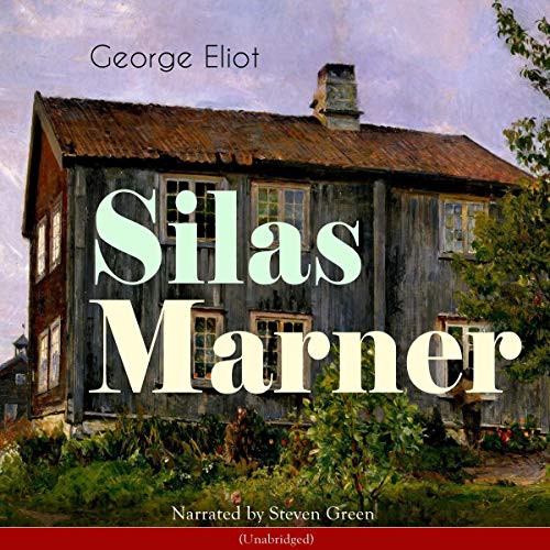 Amazon.com: Silas Marner (Audible Audio Edition): George Eliot, Steven ...