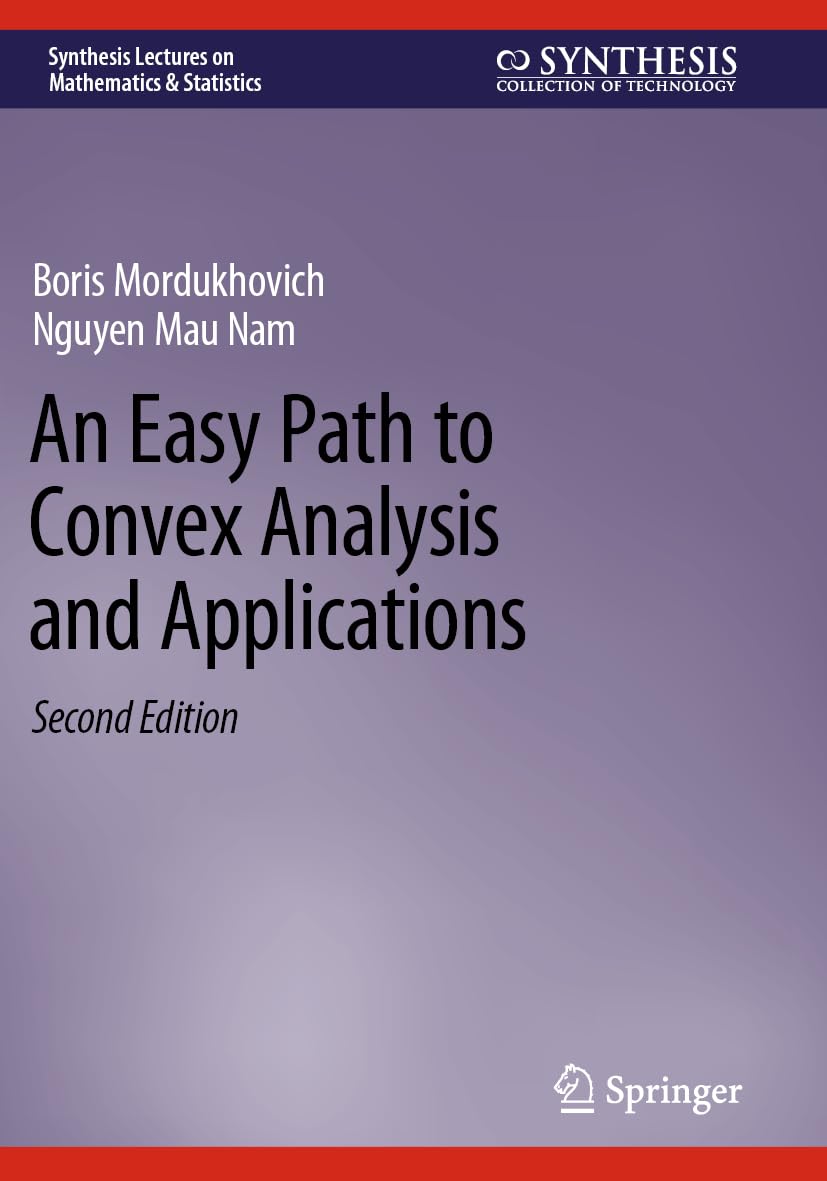 Buy An Easy Path to Convex Analysis and Applications (Synthesis Lectures on Mathematics ...