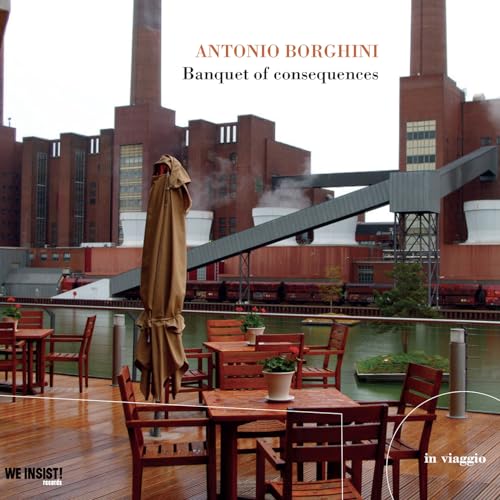 Amazon Music - Antonio BorghiniのBanquet of Consequences - Amazon.co.jp