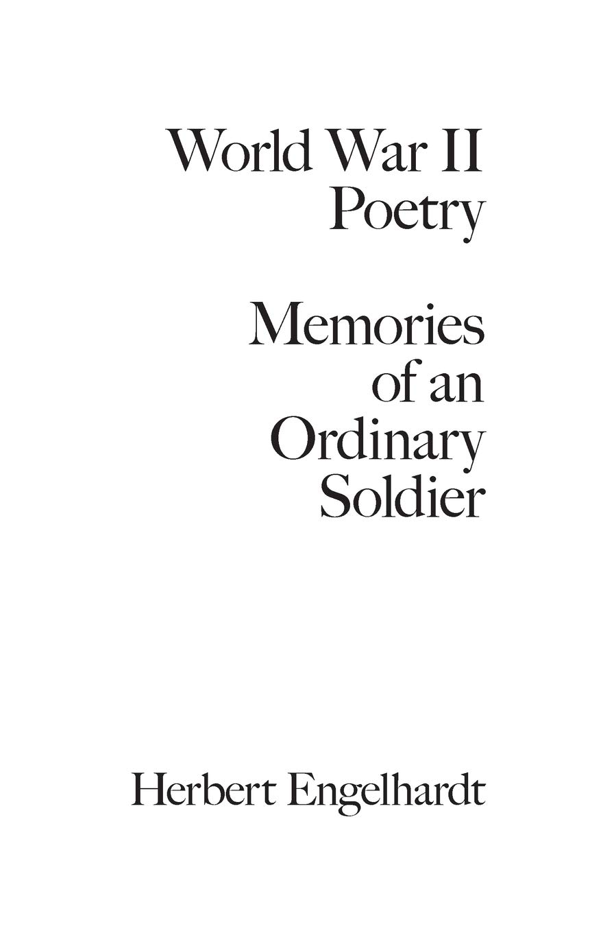 World War II Poetry: Memories of an Ordinary Soldier: Engelhardt ...