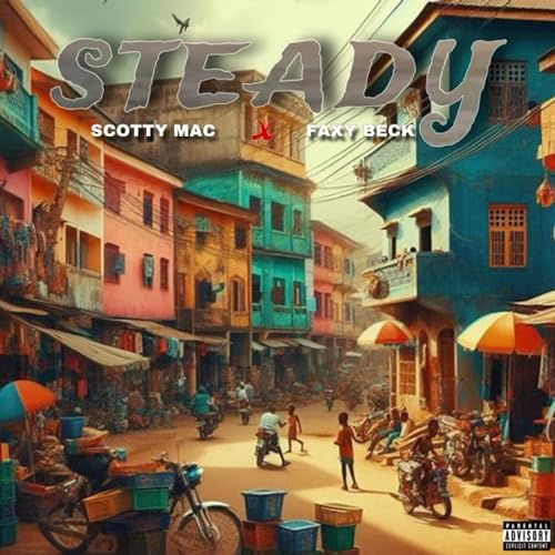 Écouter Steady de Faxy Beck & Scotty Mac sur Amazon Music Unlimited